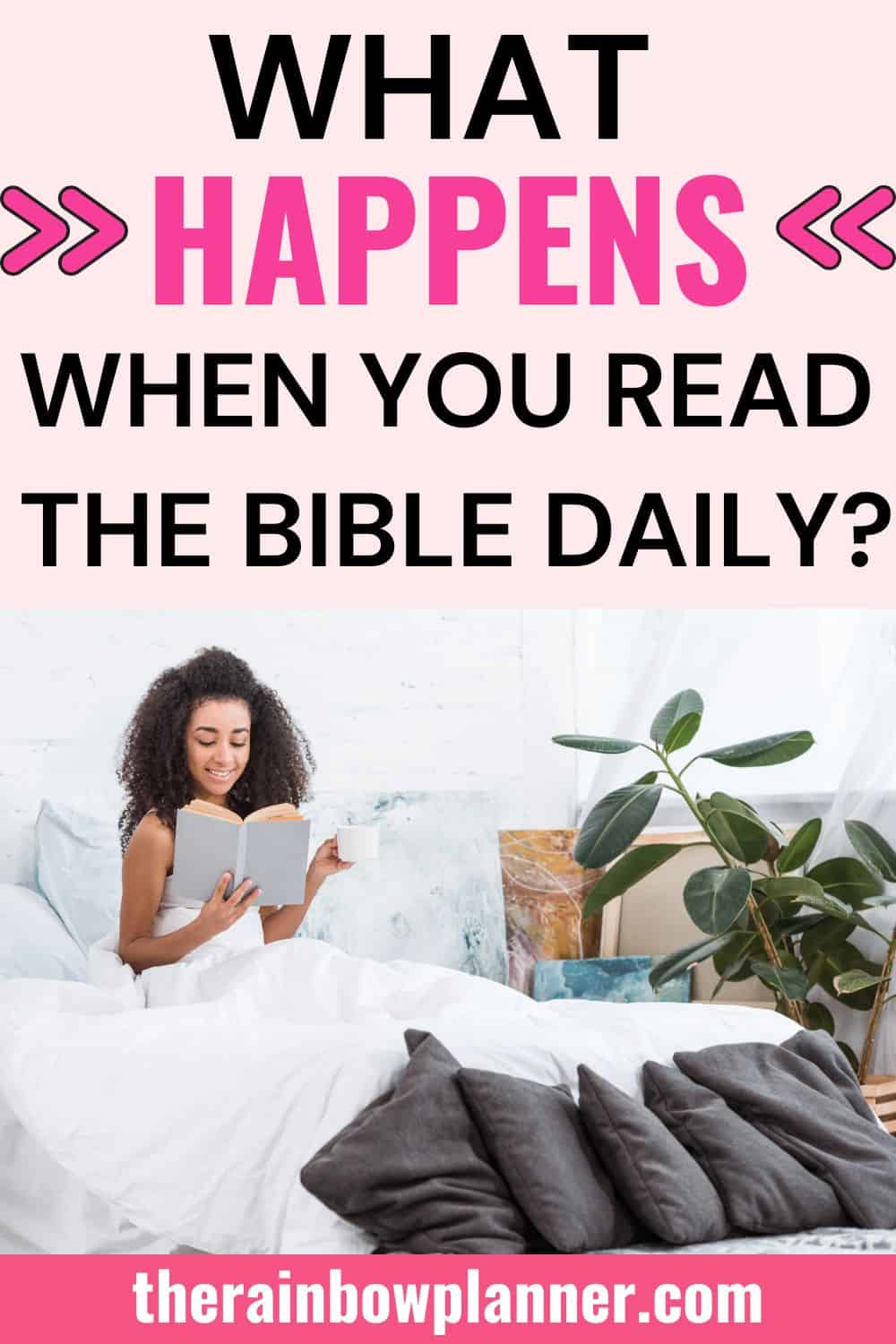 What Happens When You Read The Bible Every Day? - The Rainbow Planner