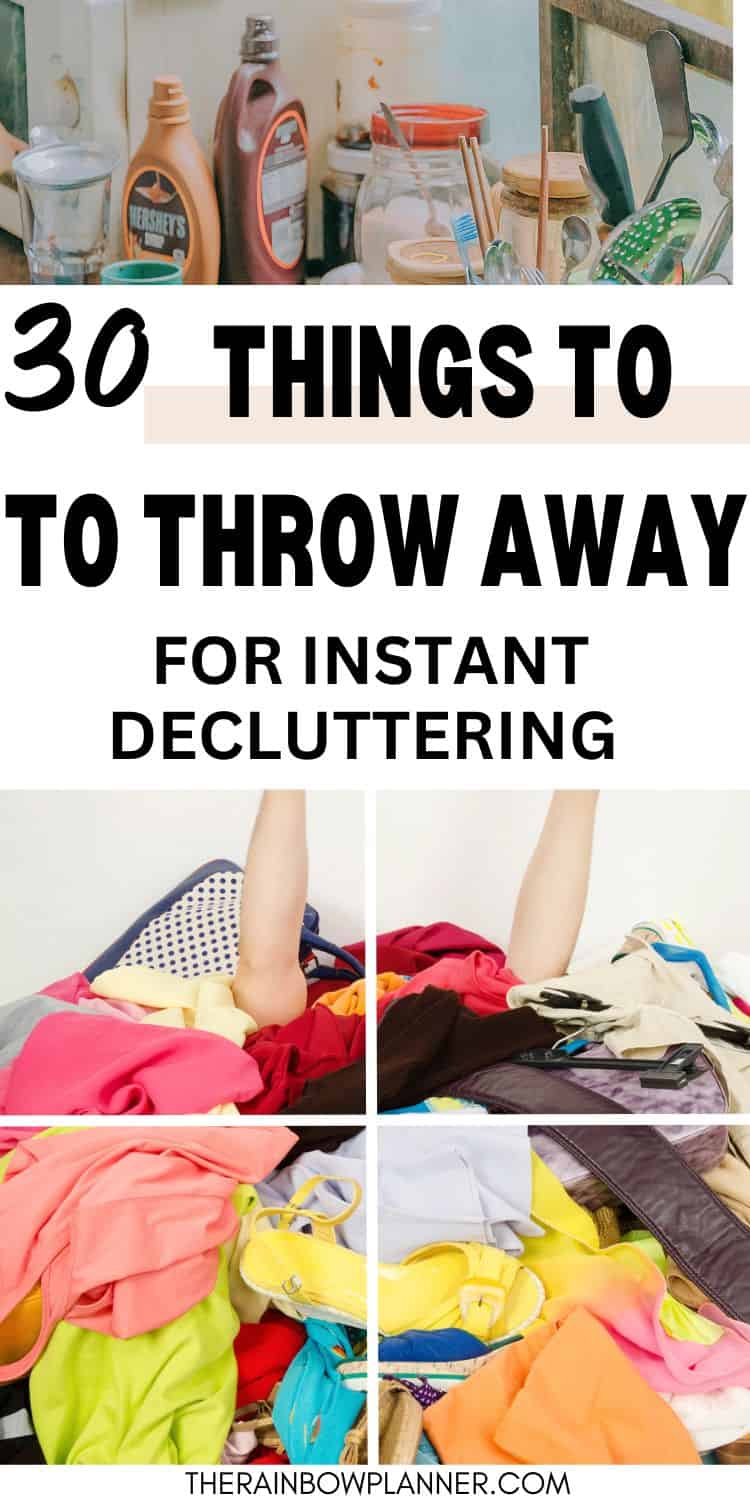 30 Things to Throw Away for An Instant Decluttering - The Rainbow Planner
